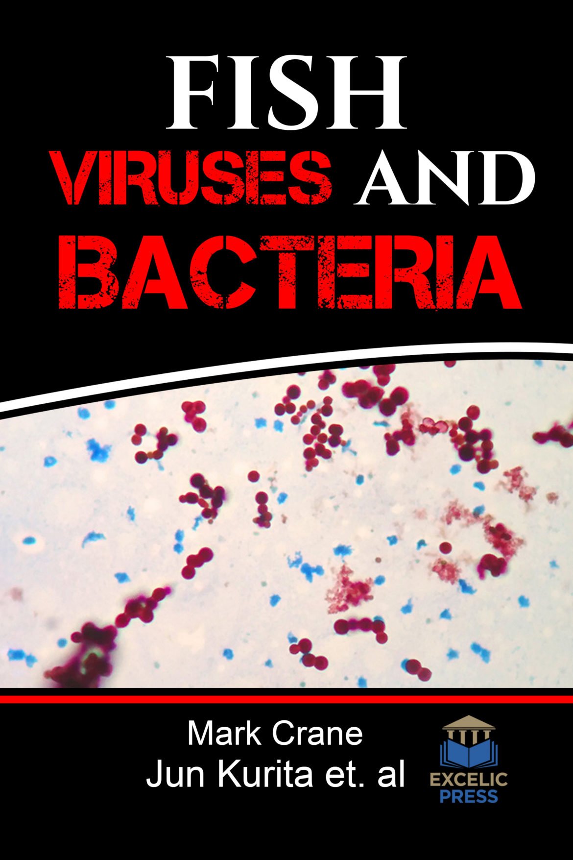 Fish Viruses and Bacteria – Excelic Press