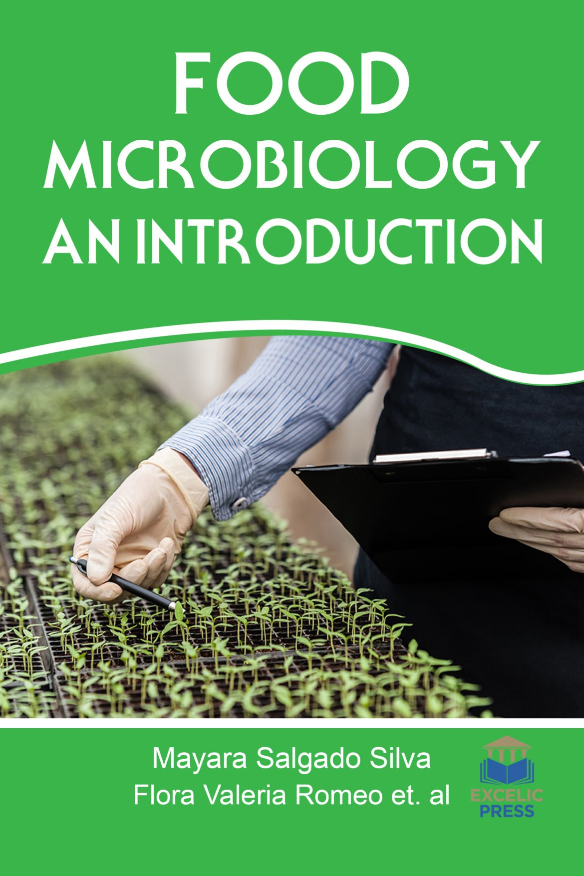 Food Microbiology: An Introduction - Excelic Press