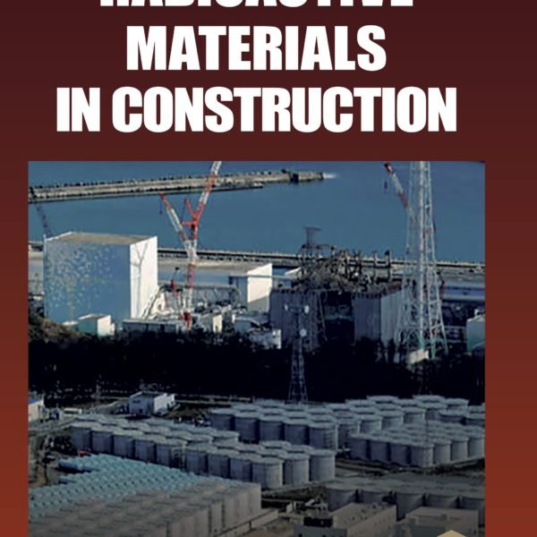 Radioactive Materials in Construction – Excelic Press