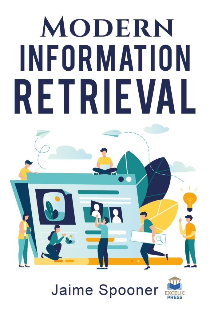 Modern Information Retrieval – Excelic Press