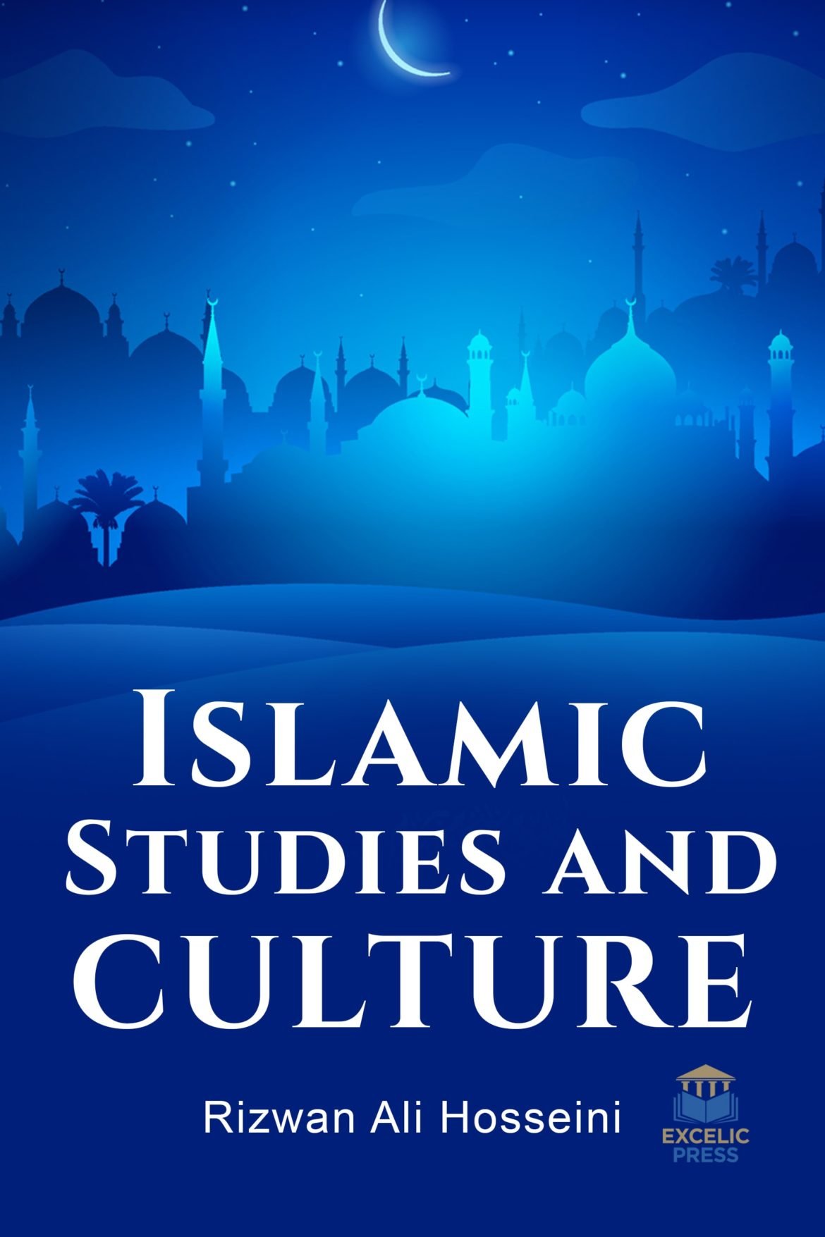 Islamic Studies and Culture – Excelic Press