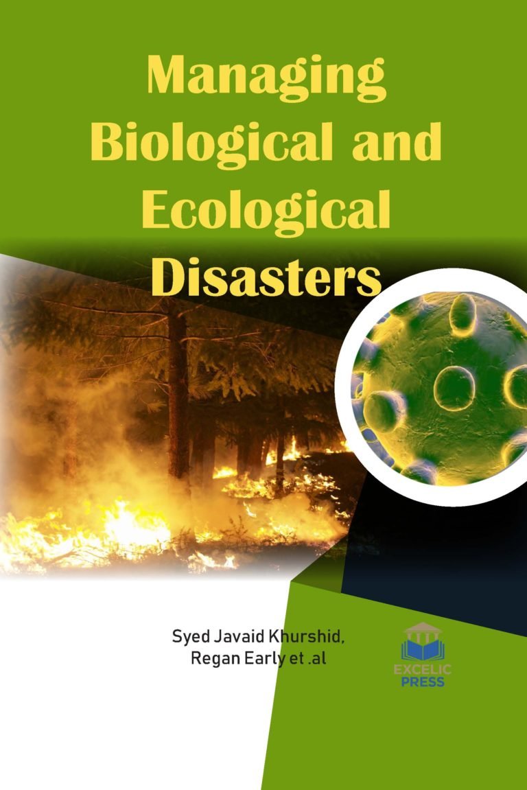 Managing Biological and Ecological Disasters – Excelic Press