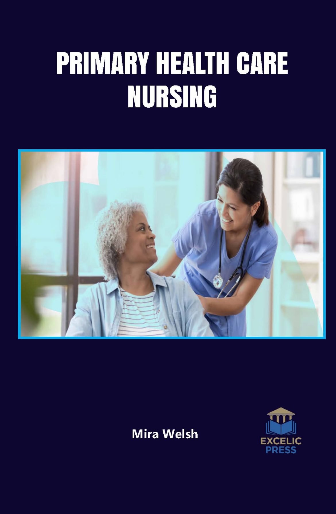 Primary Health Care Nursing – Excelic Press