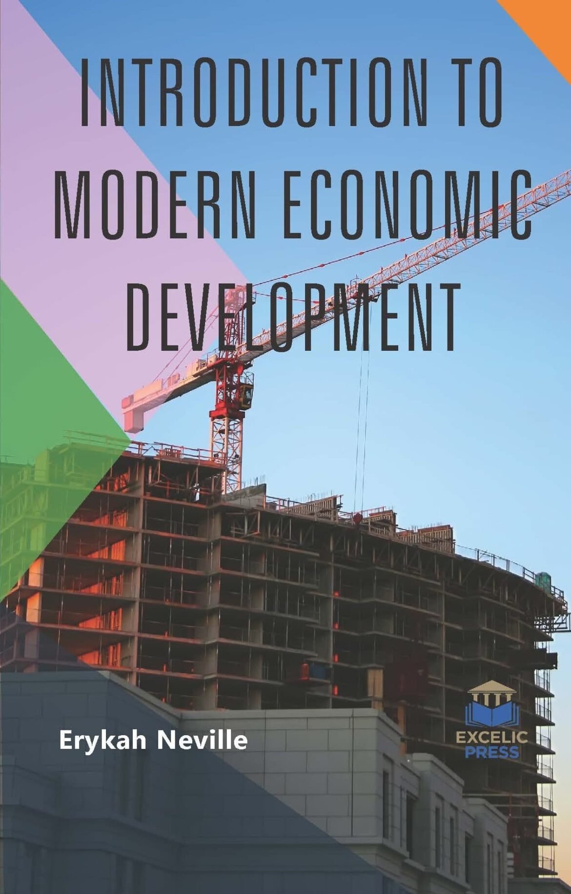 Introduction to Modern Economic Development – Excelic Press