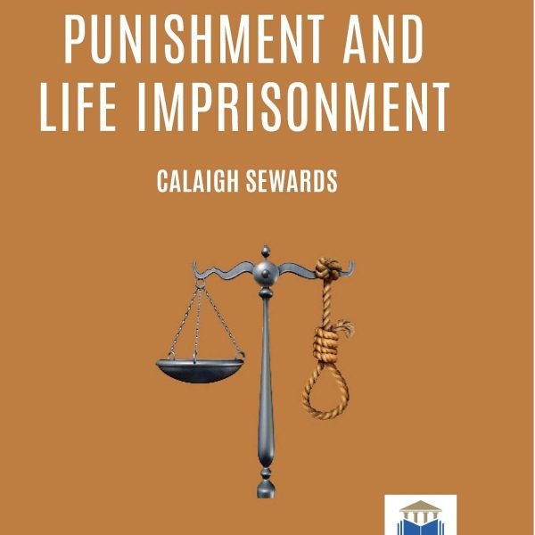 Capital Punishment And Life Imprisonment Excelic Press Capital Punishment And Life Imprisonment Excelic Press