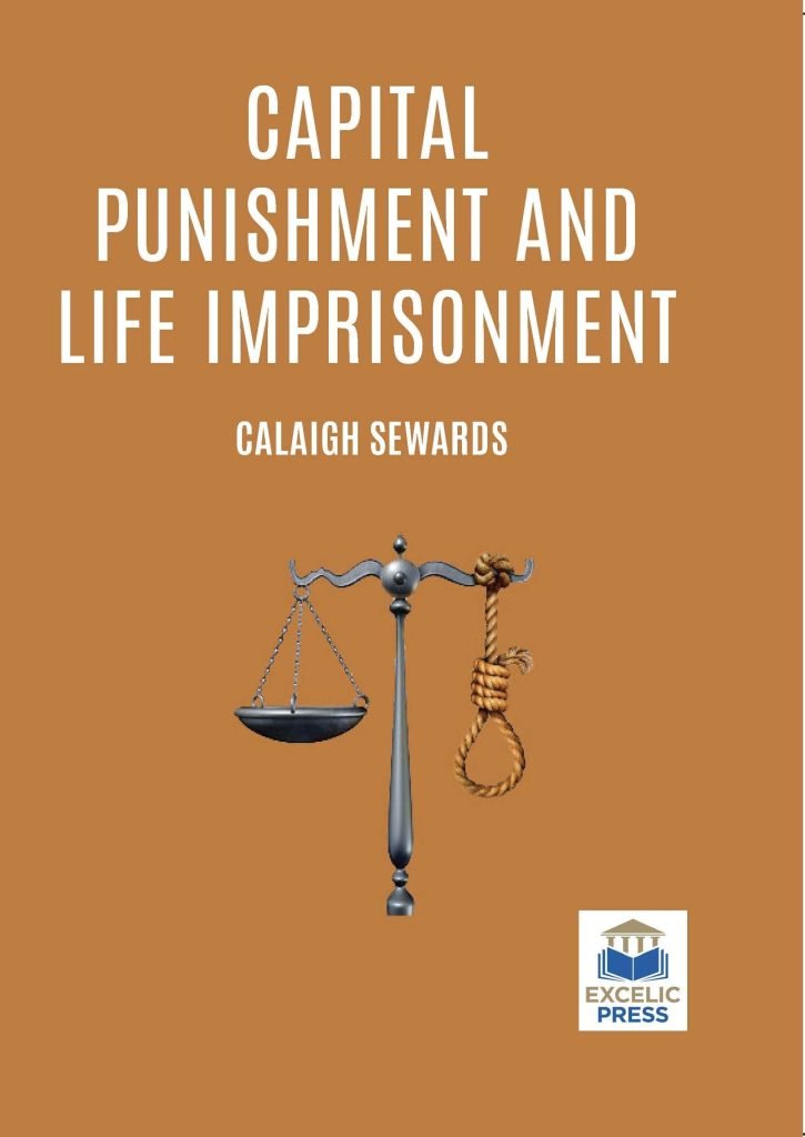 Capital Punishment And Life Imprisonment Excelic Press