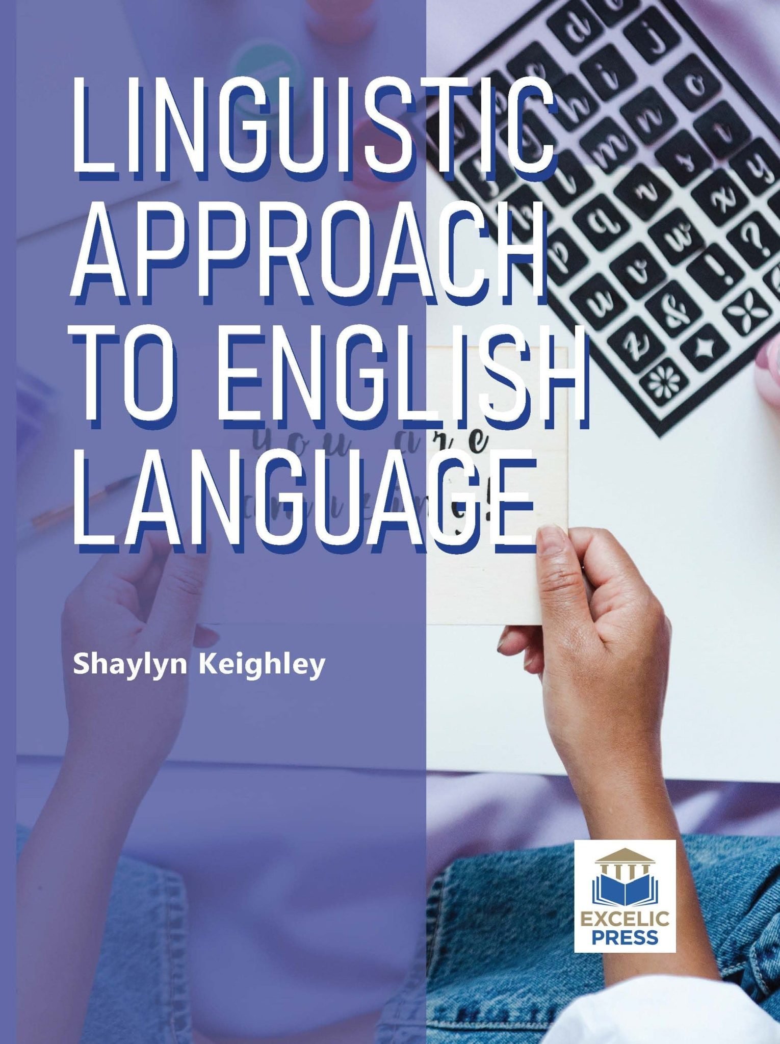 Linguistic Approach to English Language – Excelic Press
