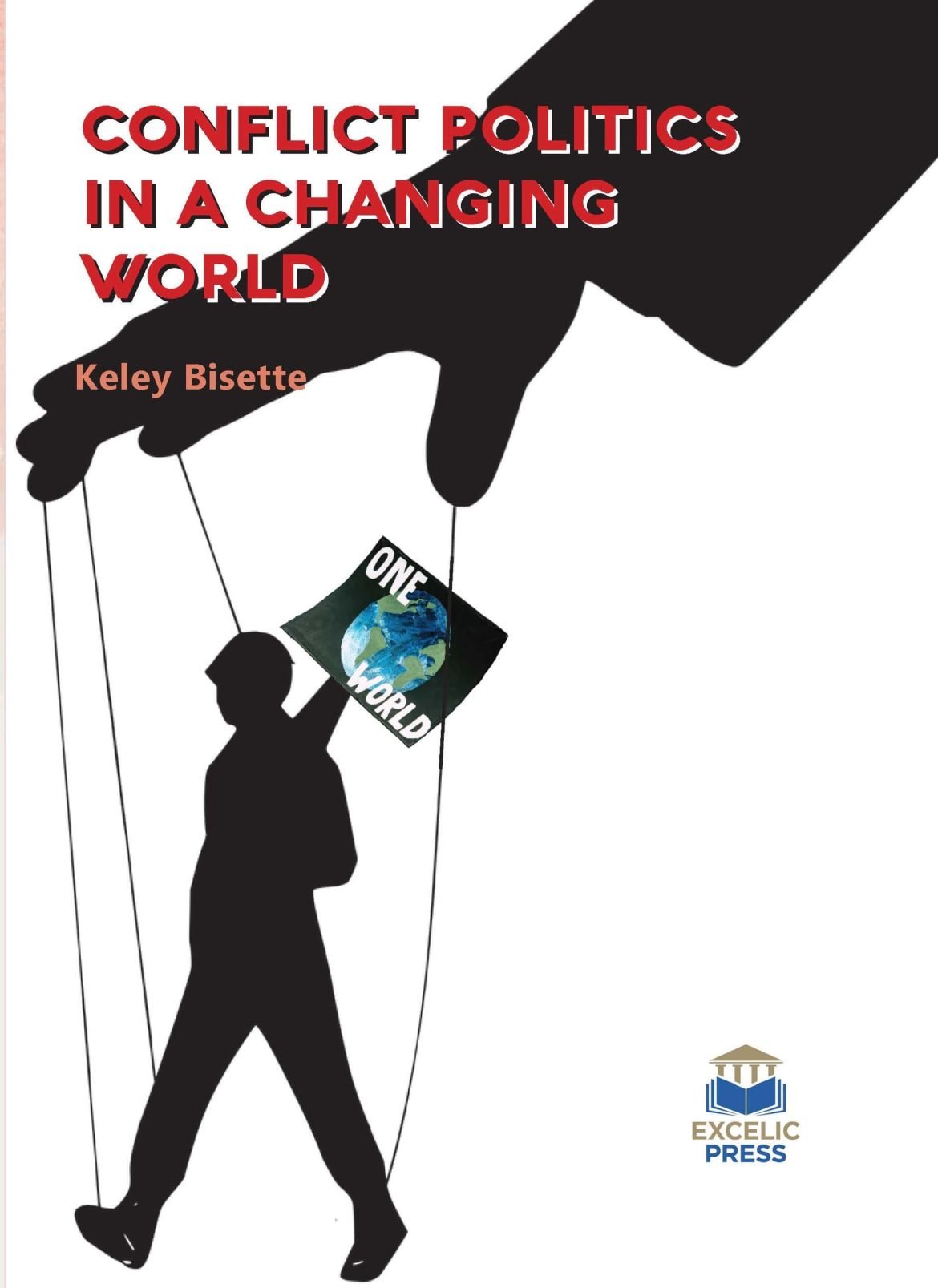 Conflict Politics in a Changing World – Excelic Press