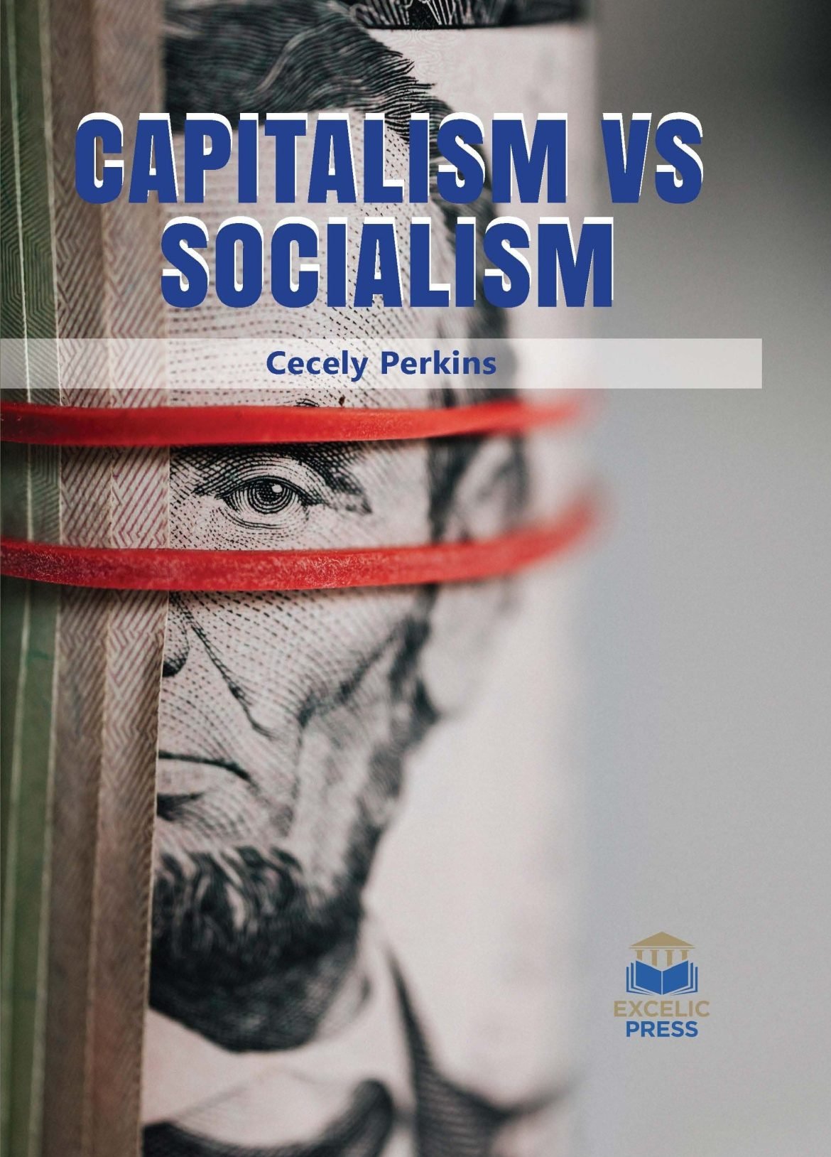 Capitalism Vs Socialism Excelic Press