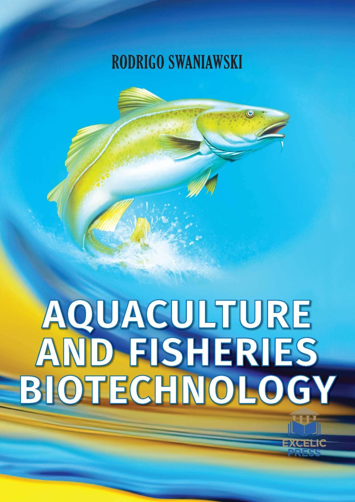 Aquaculture and Fisheries Biotechnology – Excelic Press